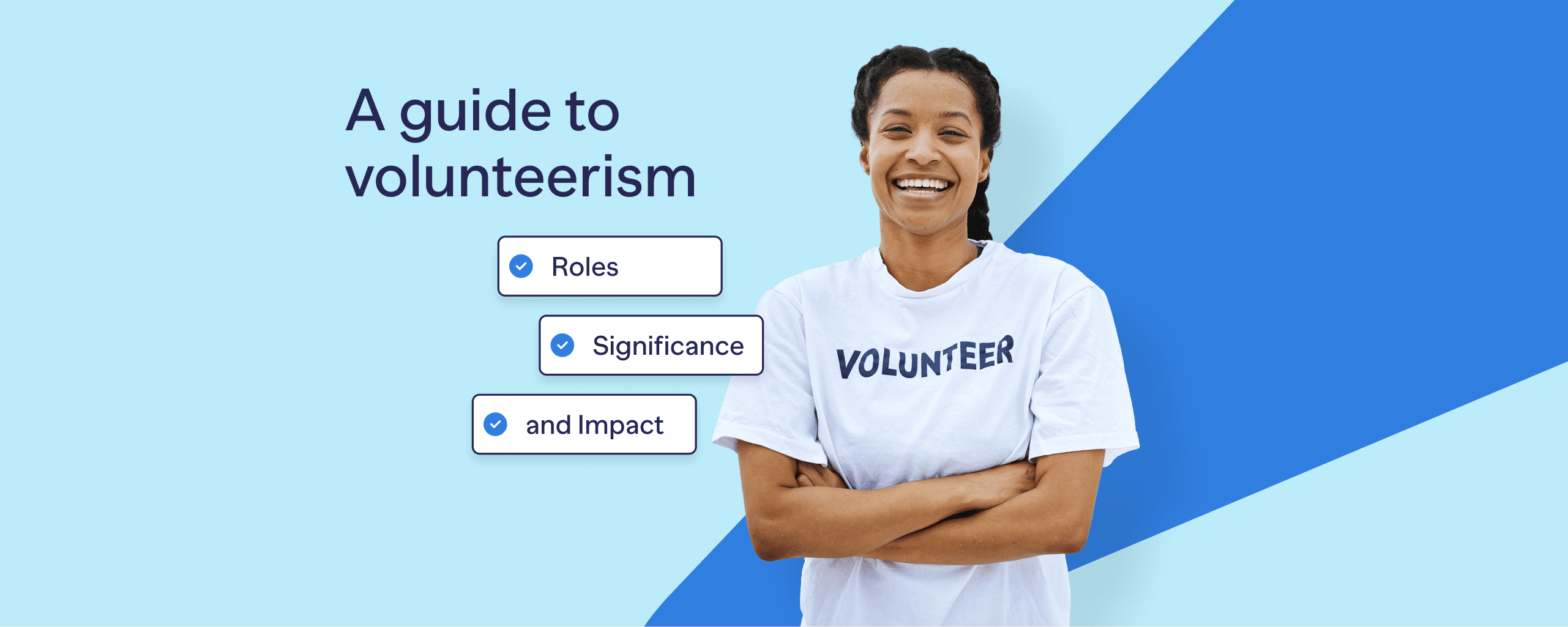 A guide to volunteerism: roles, significance, and impact - RallyUp