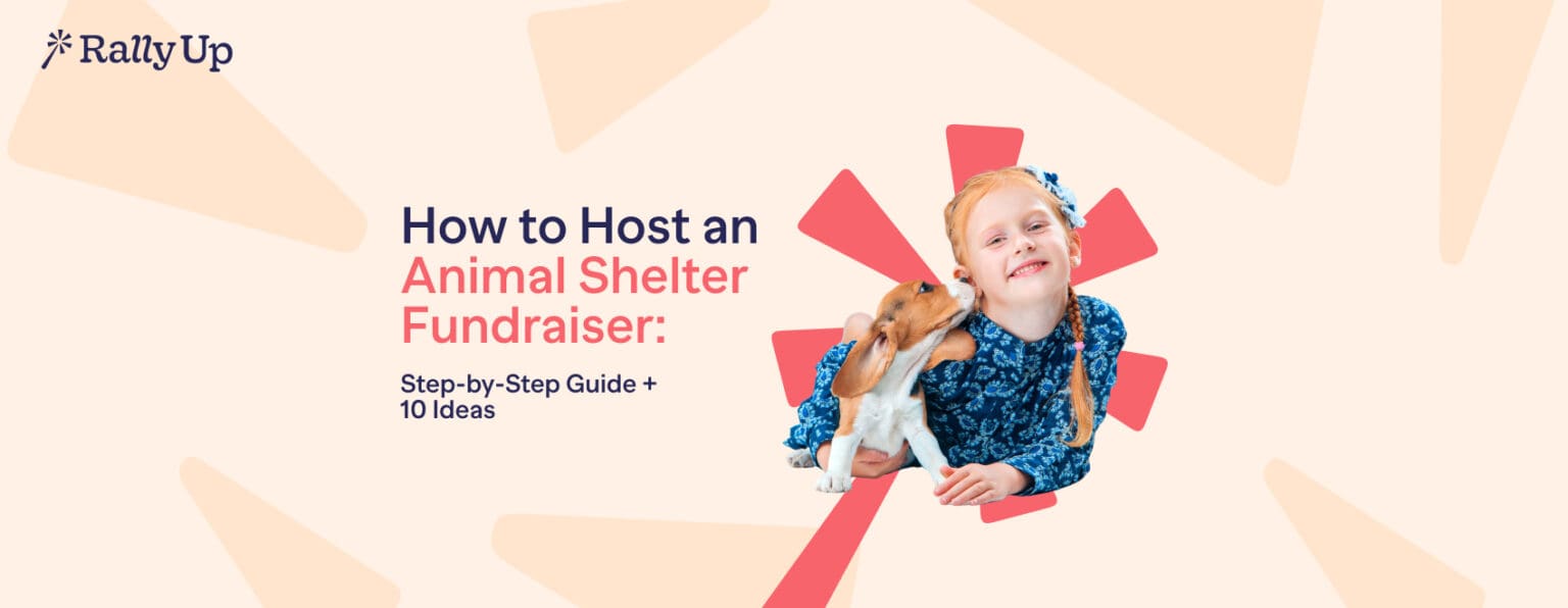 Animal Shelter Fundraisers: Guide, Ideas, and Best Practices